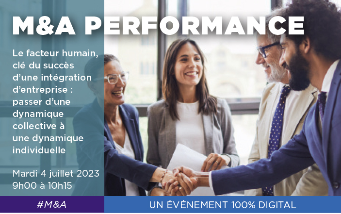 M&A ET PERFORMANCE - Le facteur humain, clé du succès d’une intégration ...