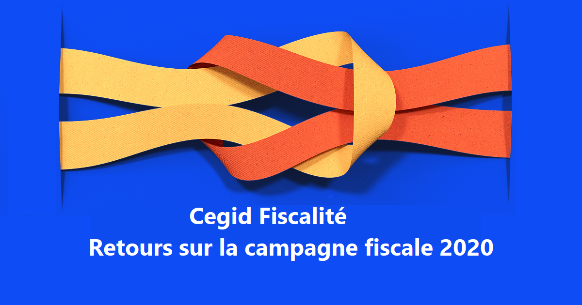 Cegid Fiscalité - Campagne 2020